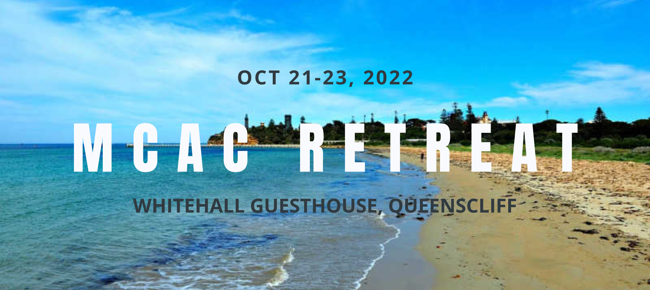 MCAC Retreat 2022 - All You Need to Know