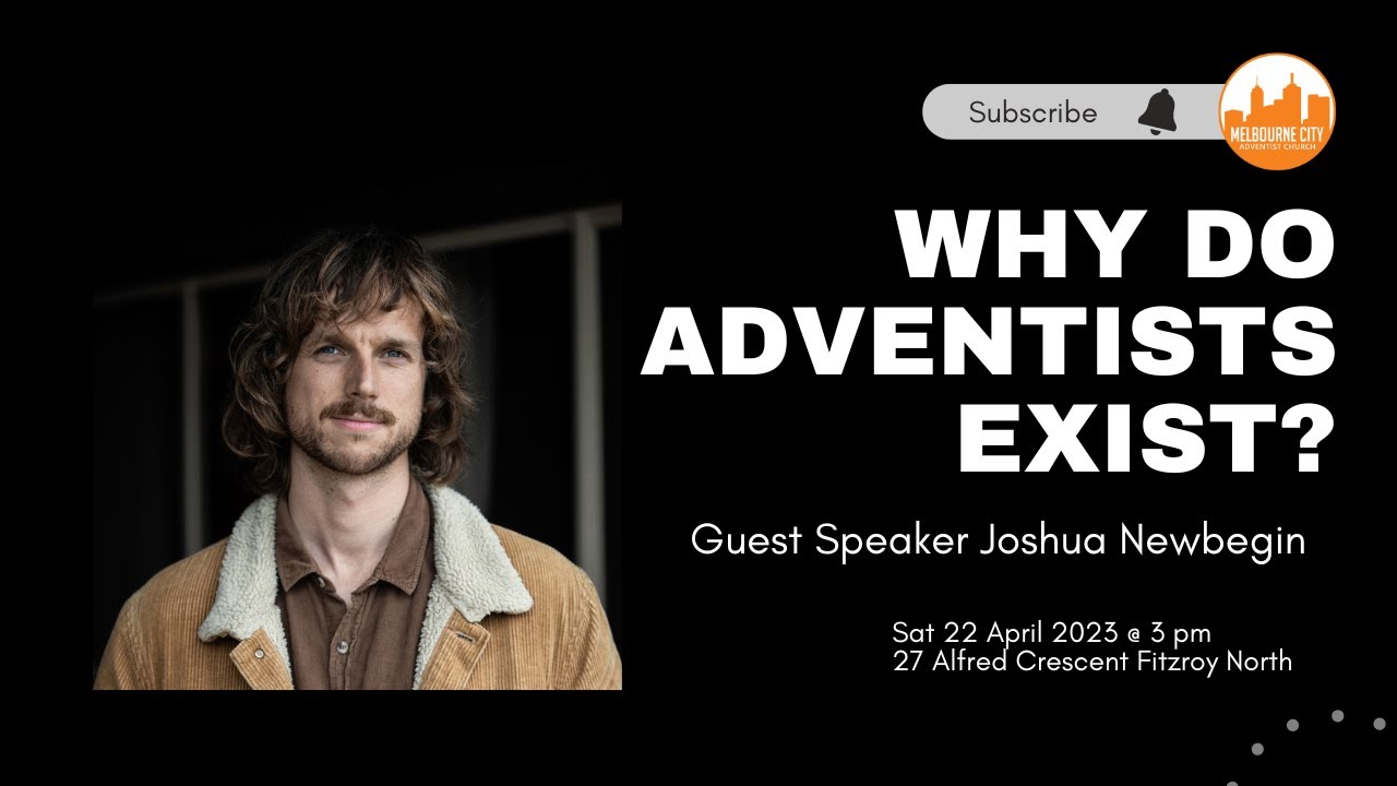 Why do Adventists Exist?