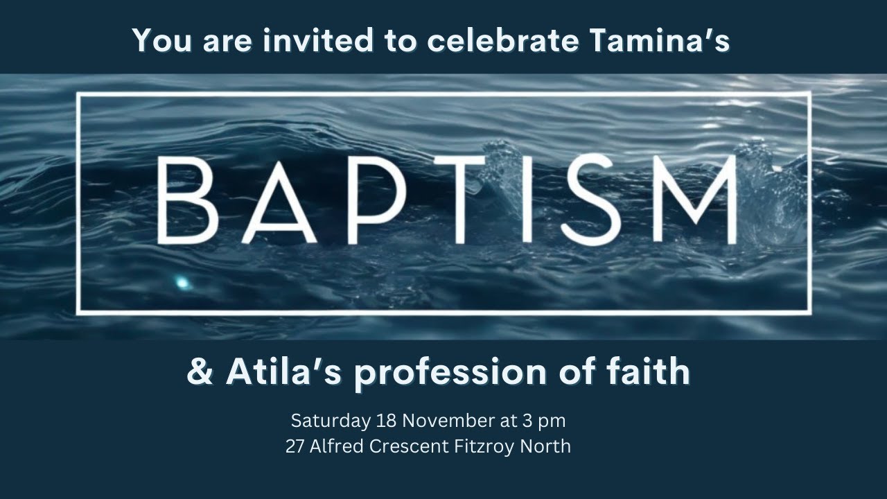 Baptism of Tamina and Atils's profession of faith
