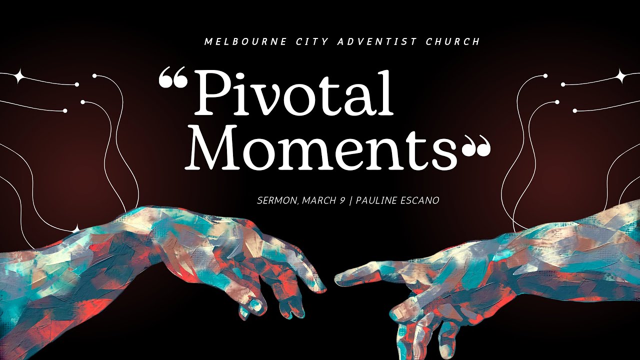 Pivotal Moments